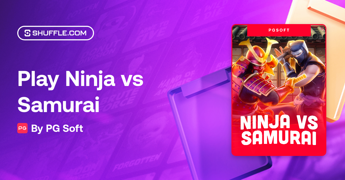 Play Ninja vs Samurai Gambling Game by PG Soft | Shuffle - VIP Crypto ...
