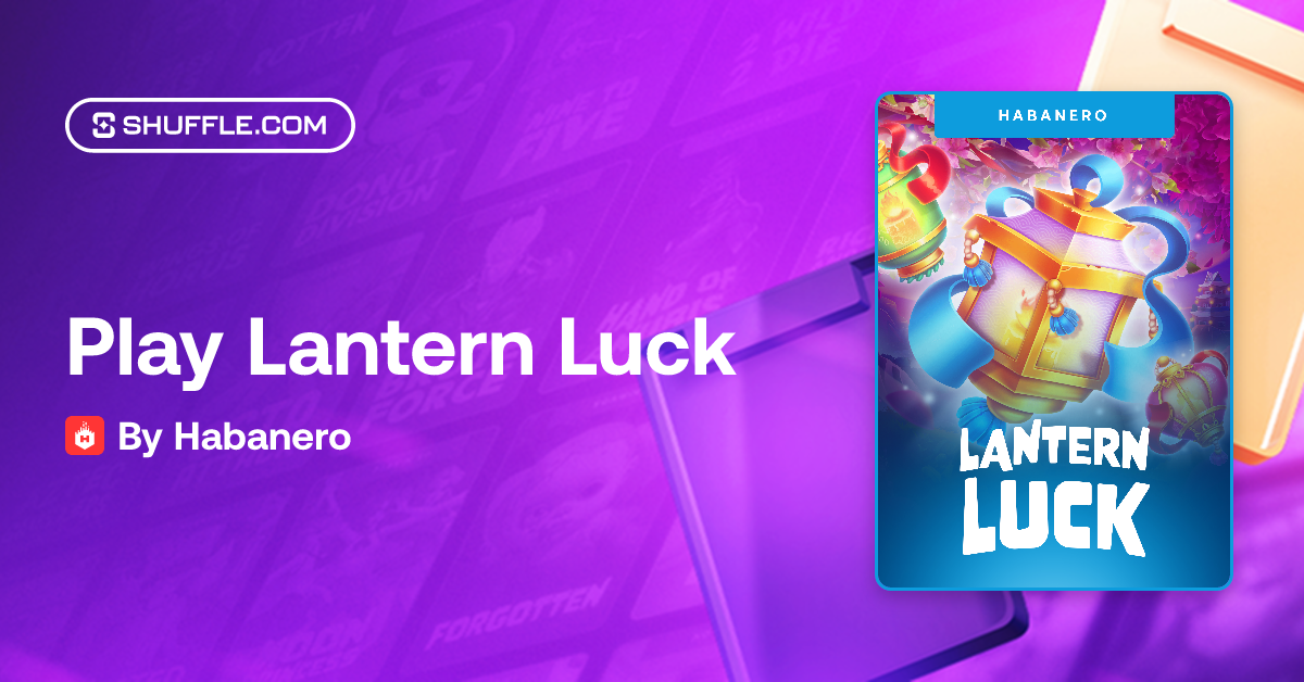 Play Lantern Luck Gambling Game by Habanero | Shuffle - VIP Crypto Casino