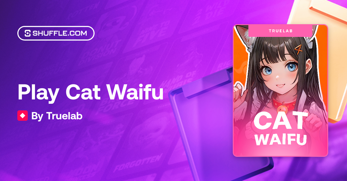 Play Cat Waifu Gambling Game by Truelab | Shuffle - VIP Crypto Casino