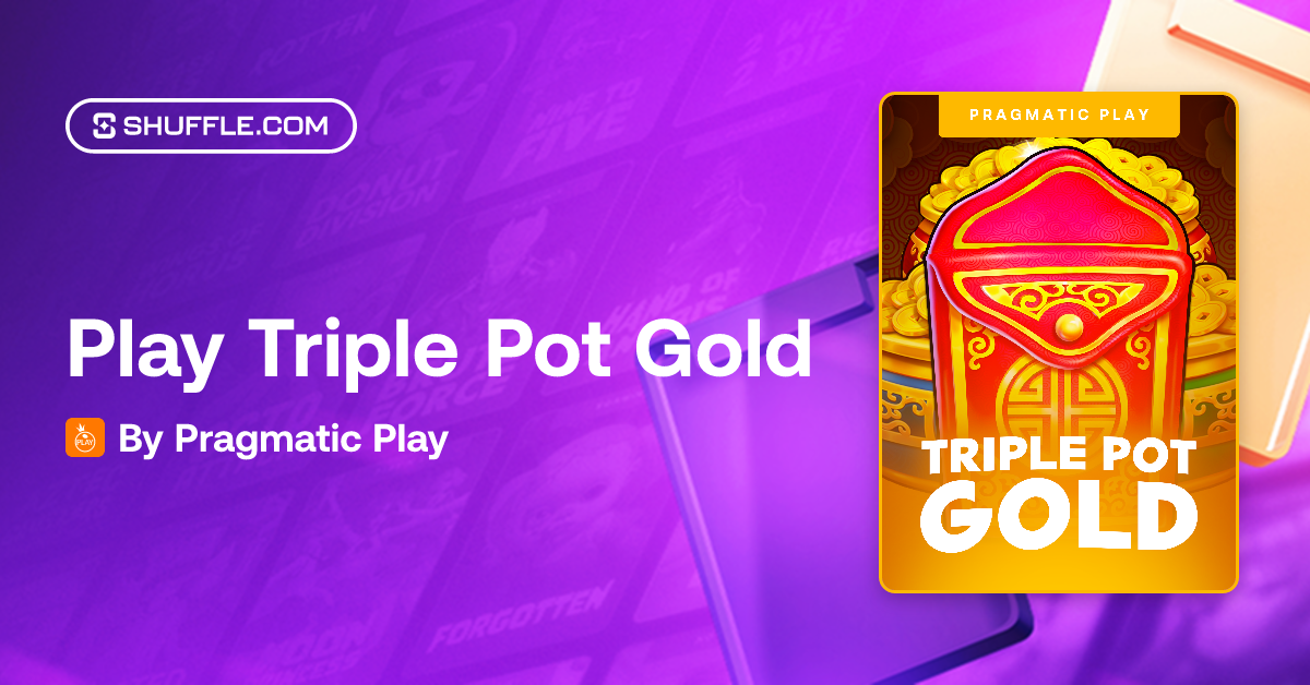 Play Triple Pot Gold Gambling Game by Pragmatic Play | Shuffle - VIP ...