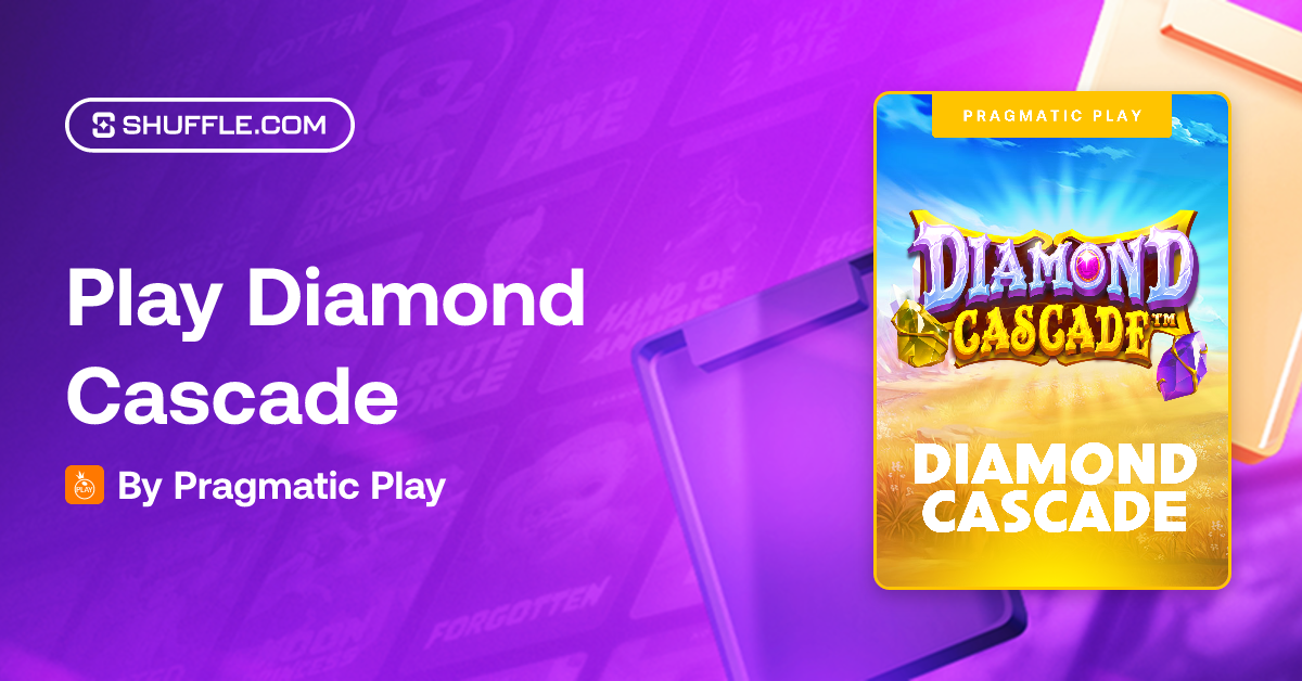 Play Diamond Cascade Gambling Game by Pragmatic Play | Shuffle - VIP ...