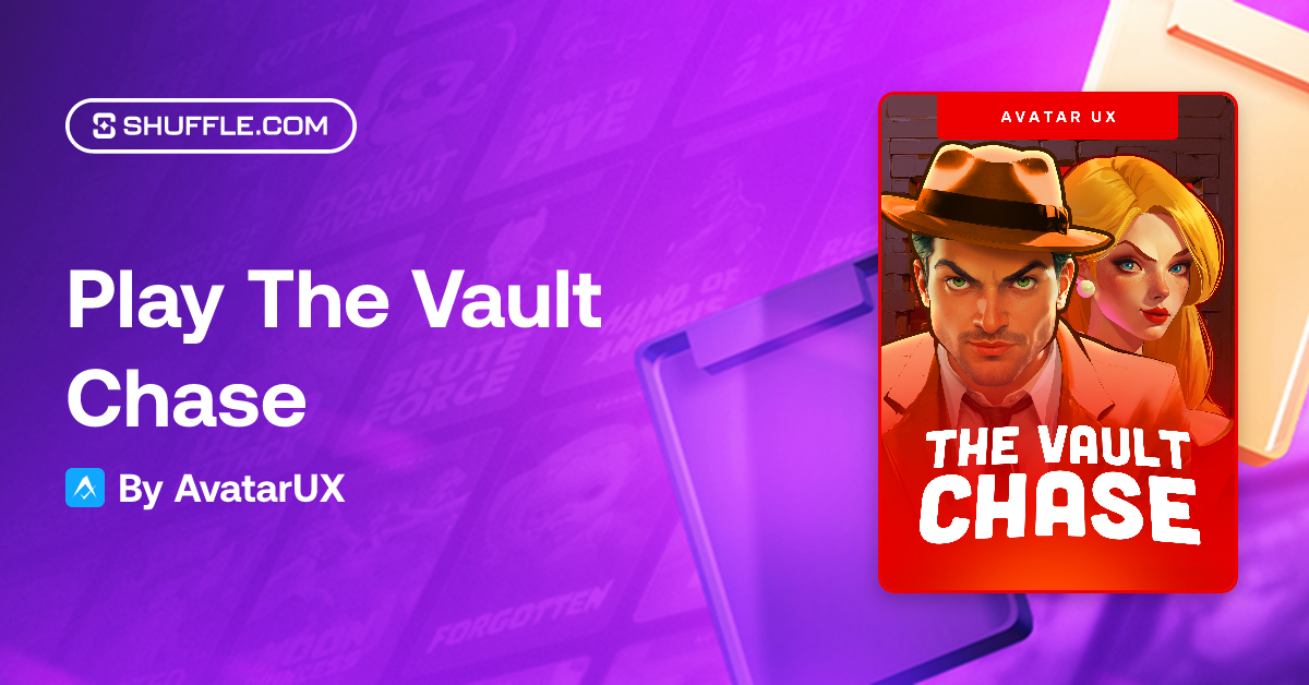 Play The Vault Chase Gambling Game by AvatarUX | Shuffle - VIP Crypto ...