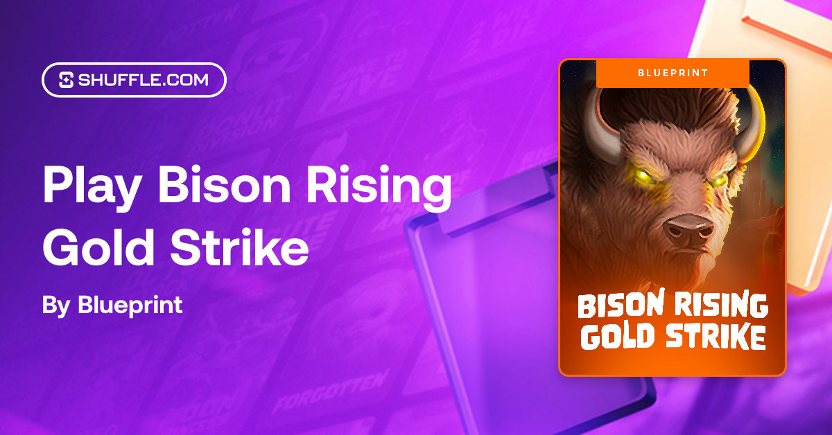 Play Bison Rising Gold Strike Gambling Game by Blueprint | Shuffle ...
