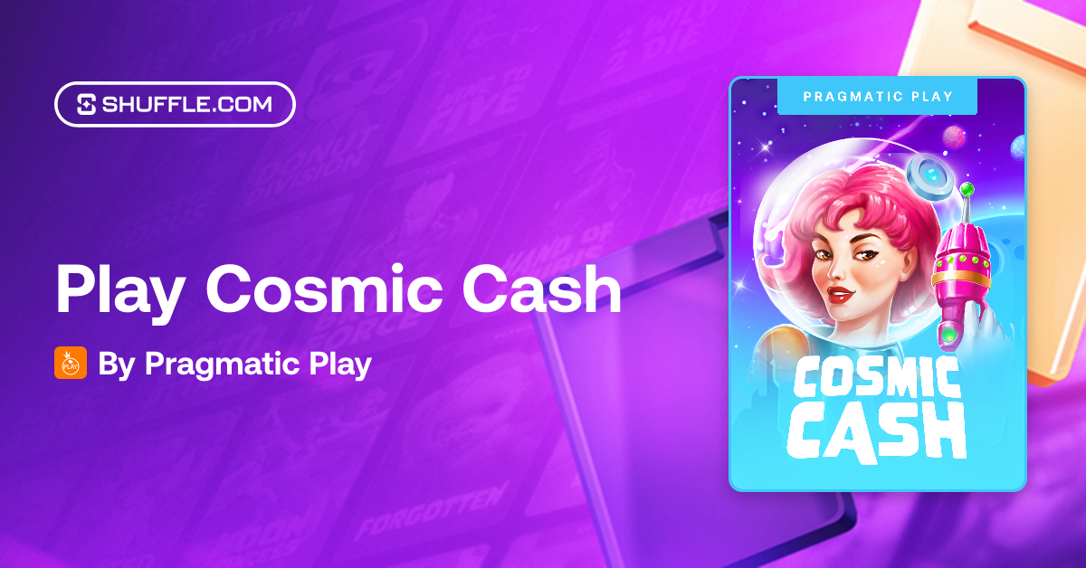 Play Cosmic Cash Gambling Game by Pragmatic Play | Shuffle - VIP Crypto ...