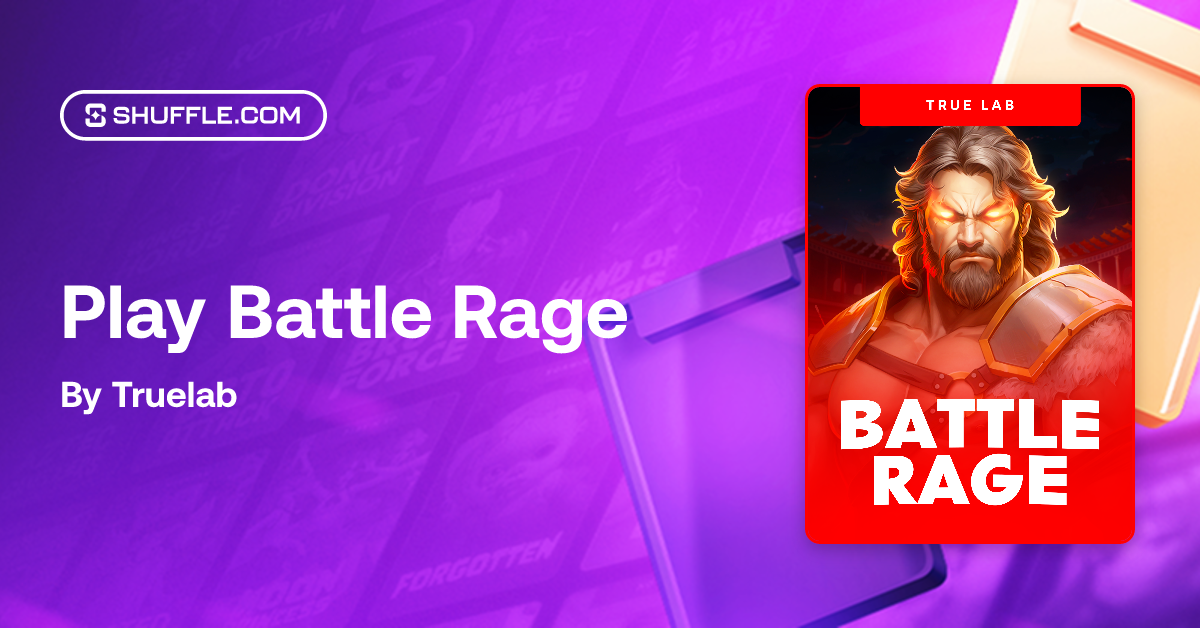 Play Battle Rage Gambling Game by Truelab | Shuffle - VIP Crypto Casino