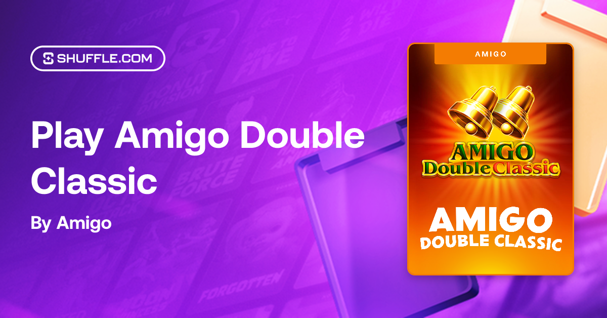 Play Amigo Double Classic Gambling Game by Amigo | Shuffle - VIP Crypto ...