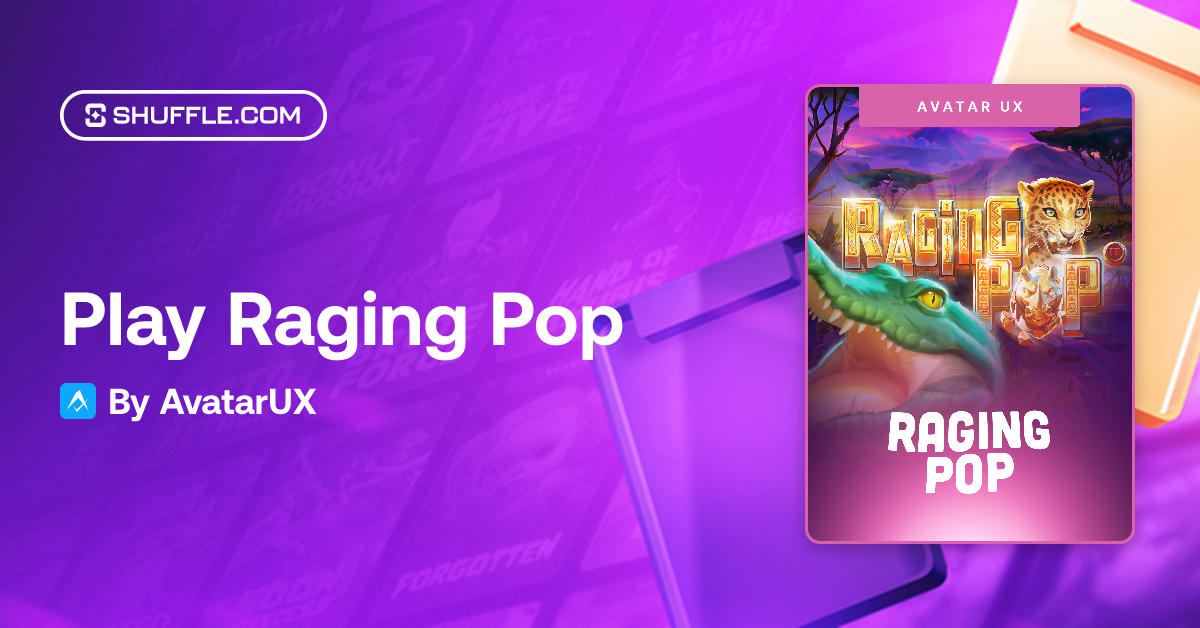 Play Raging Pop Gambling Game by AvatarUX | Shuffle - VIP Crypto Casino