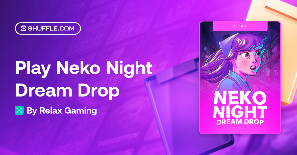 Play Neko Night Dream Drop Gambling Game by Relax Gaming | Shuffle ...