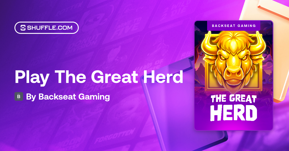 Play The Great Herd Gambling Game by Backseat Gaming | Shuffle - VIP ...