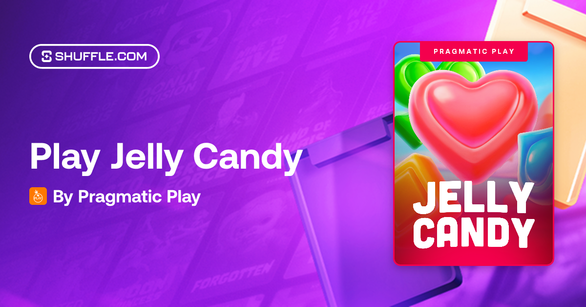 Play Jelly Candy Gambling Game by Pragmatic Play | Shuffle - VIP Crypto ...