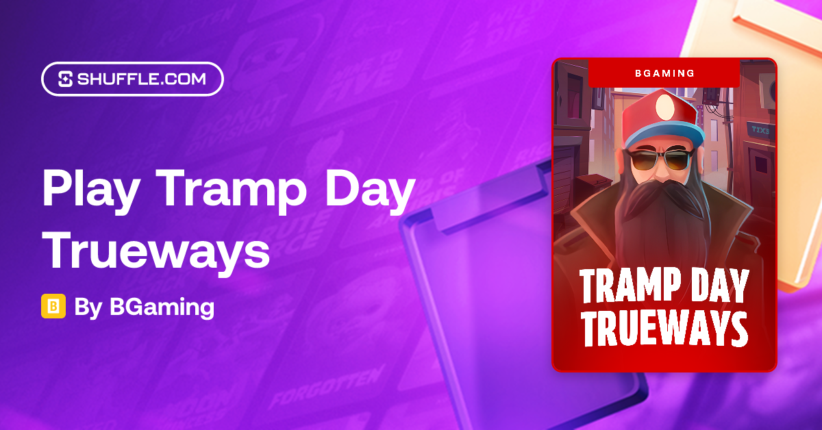 Play Tramp Day Trueways Gambling Game by BGaming | Shuffle - VIP Crypto ...