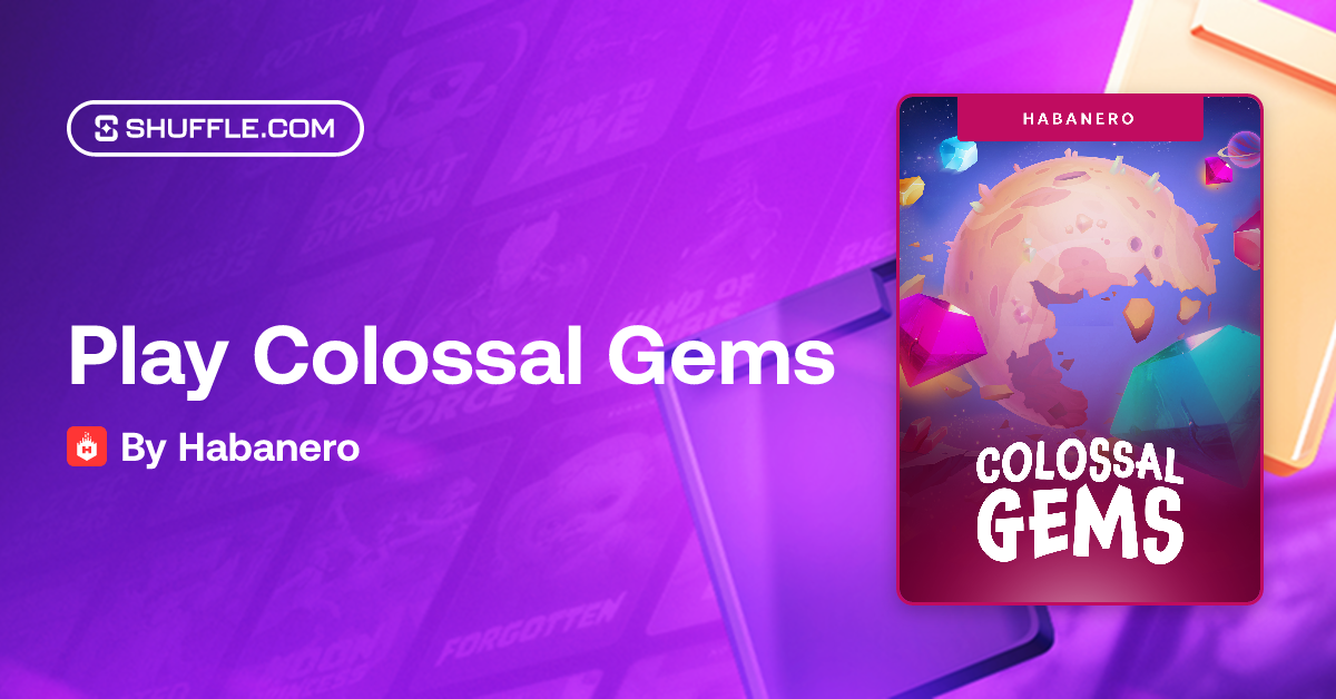 Play Colossal Gems Gambling Game by Habanero | Shuffle - VIP Crypto Casino