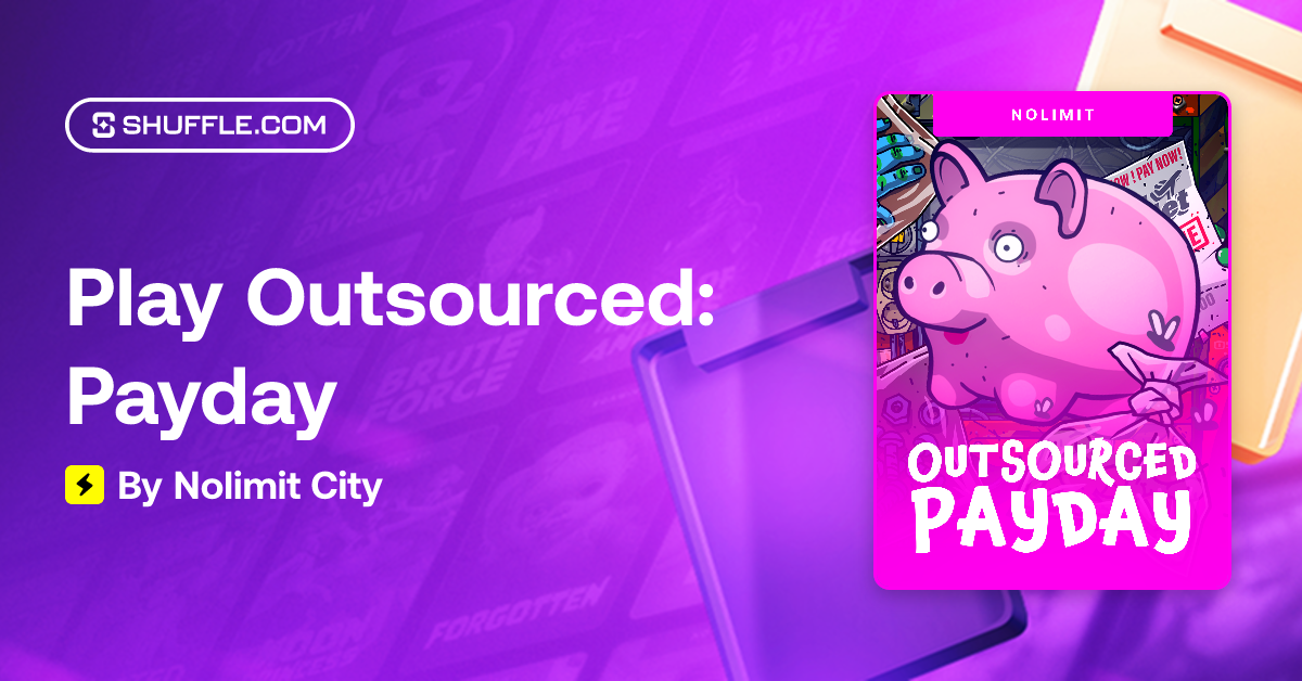 Play Outsourced: Payday Gambling Game by Nolimit City | Shuffle - VIP ...