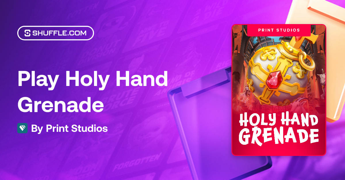 Play Holy Hand Grenade Gambling Game by Print Studios | Shuffle - VIP ...