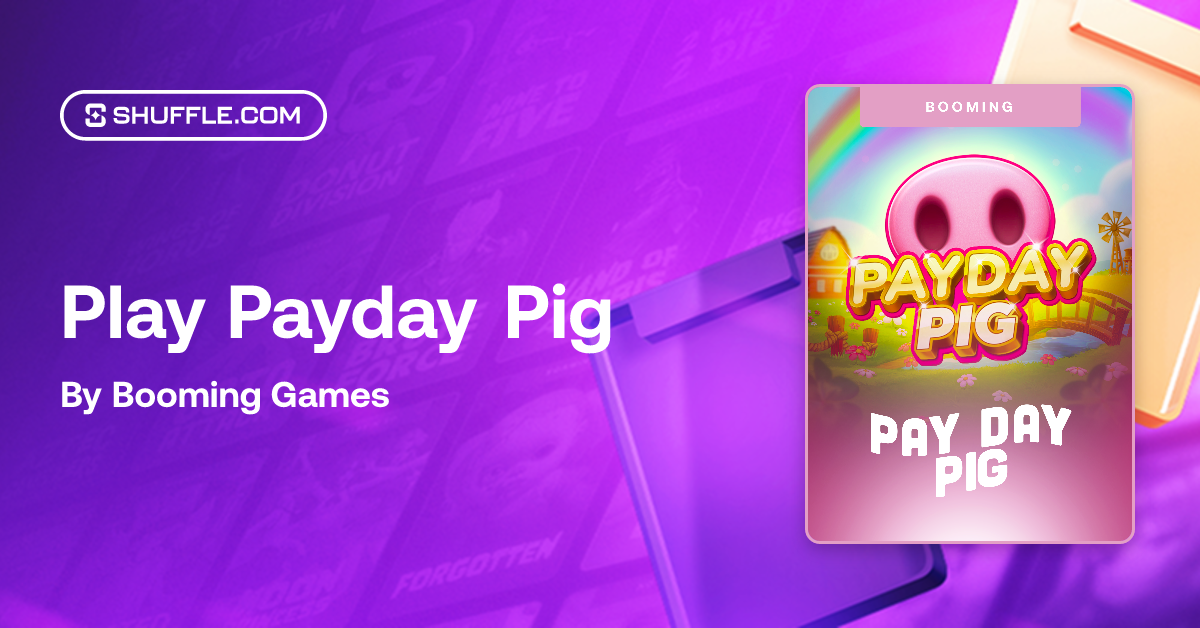 Play Payday Pig by Booming Games | Shuffle - VIP Crypto Casino